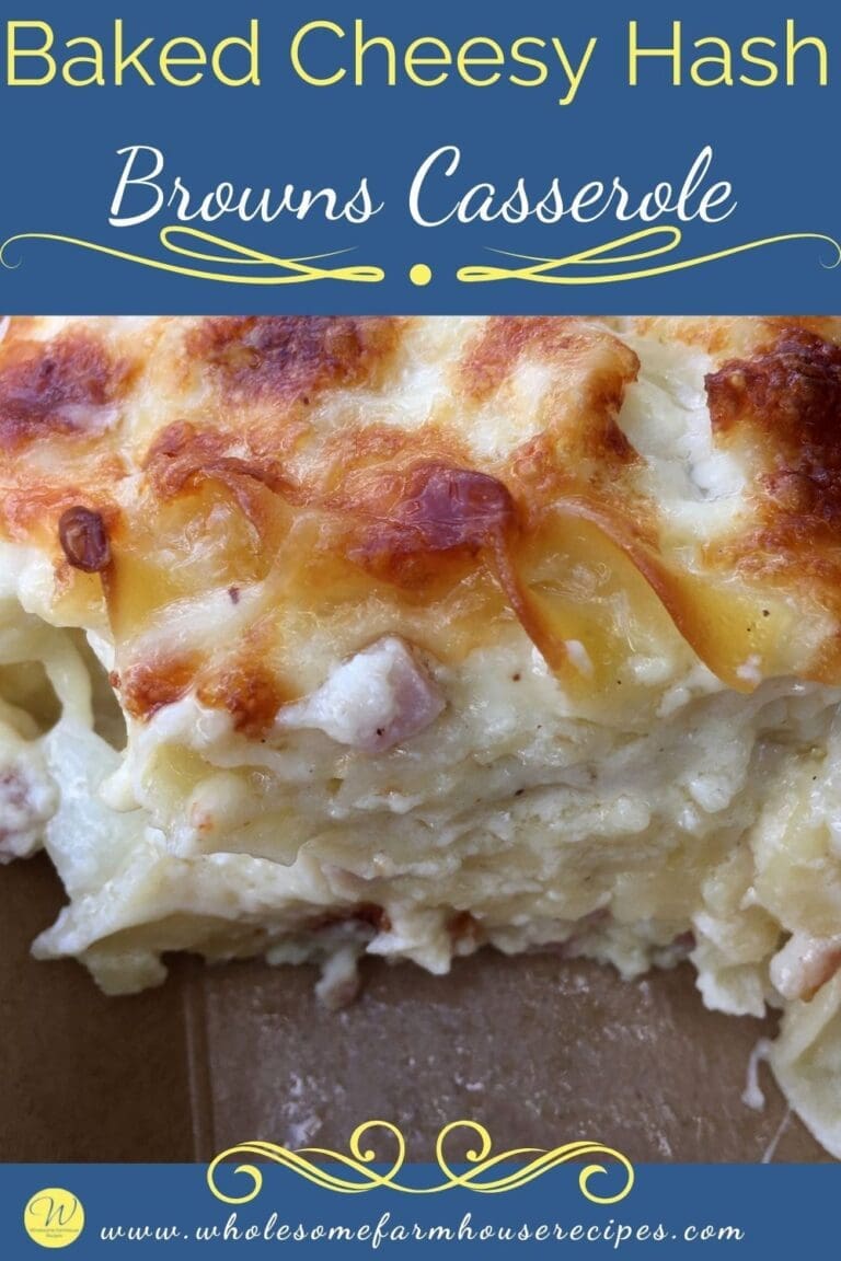 Baked Cheesy Hash Browns Casserole - Wholesome Farmhouse Recipes