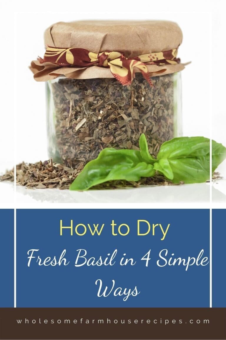 How to Dry Fresh Basil: 4 Simple Ways - Wholesome Farmhouse Recipes