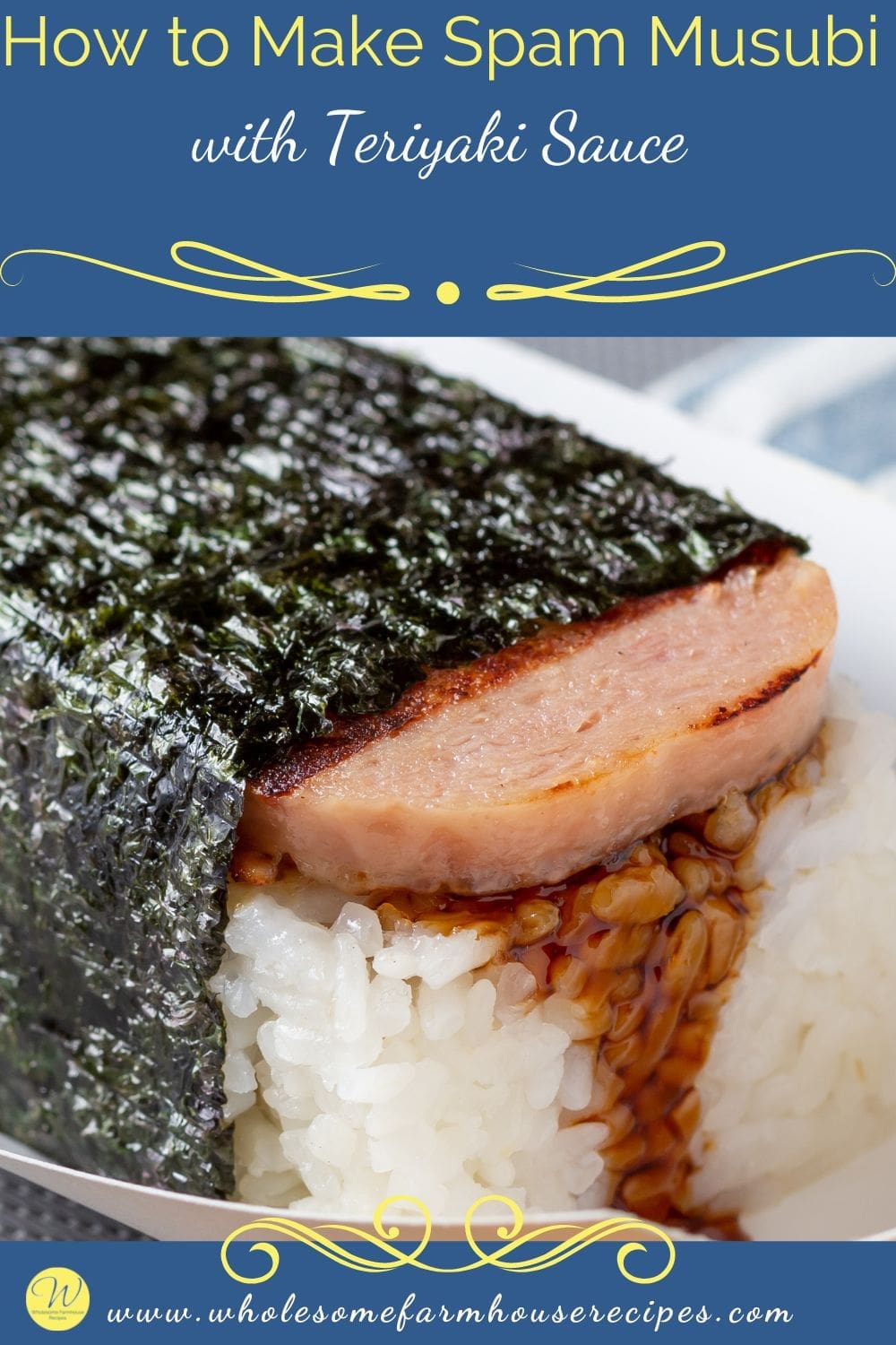 How to Make Spam Musubi with Teriyaki Sauce - Wholesome Farmhouse Recipes
