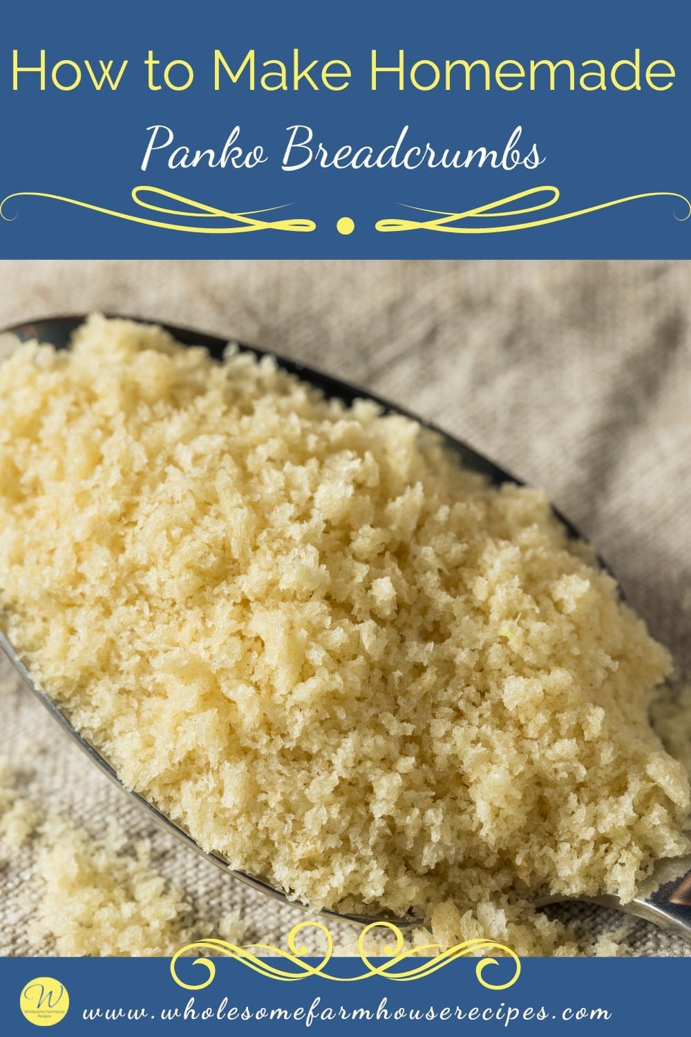 How to Make Homemade Panko Breadcrumbs Recipe - Wholesome Farmhouse Recipes