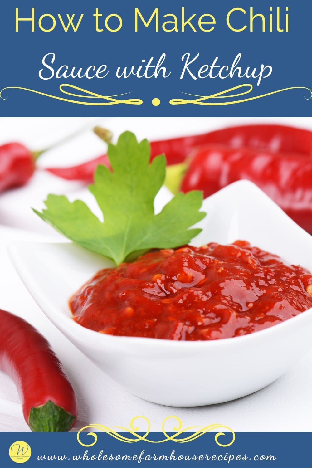 How to Make Homemade Chili Sauce with Ketchup Recipe - Wholesome ...