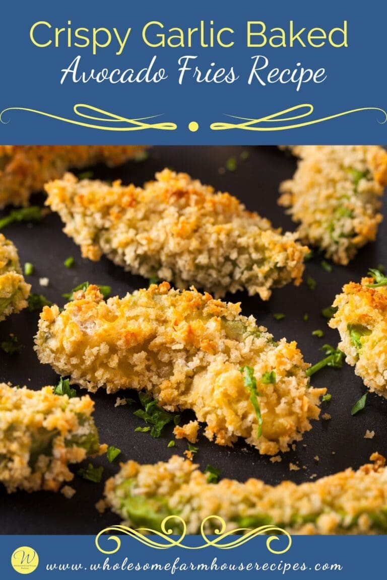 Crispy Garlic Baked Avocado Fries Recipe - Wholesome Farmhouse Recipes