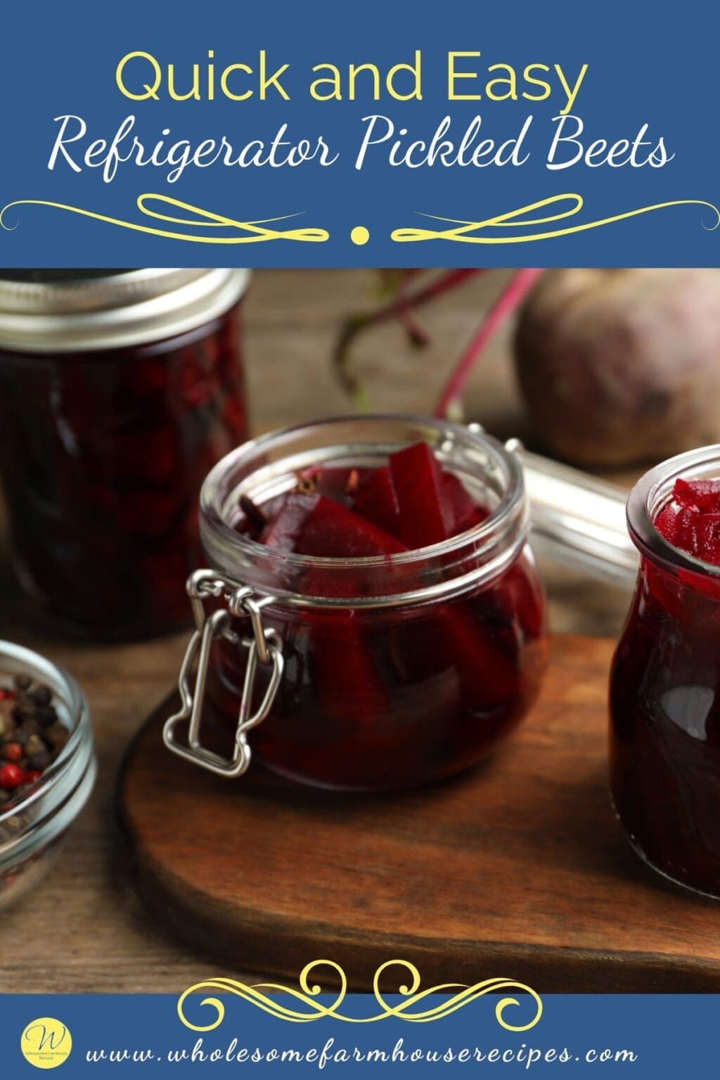 Quick and Easy Refrigerator Pickled Beets - Wholesome Farmhouse Recipes