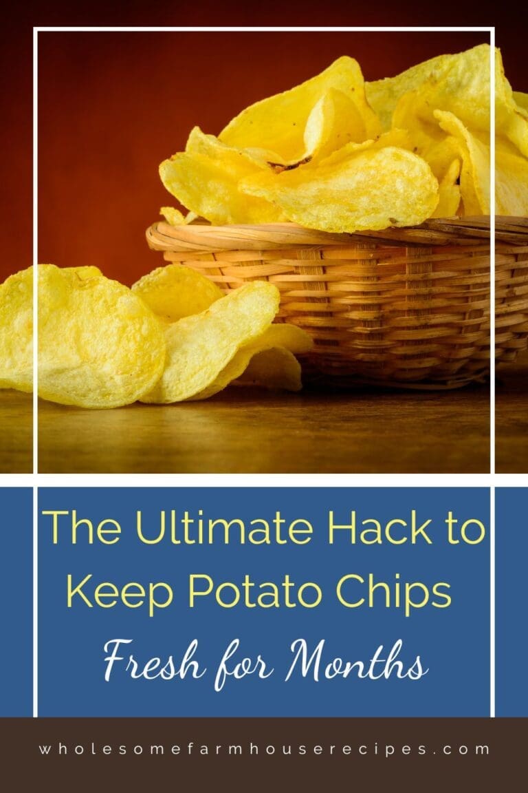The Ultimate Hack to Keep Potato Chips Fresh for Months - Wholesome ...