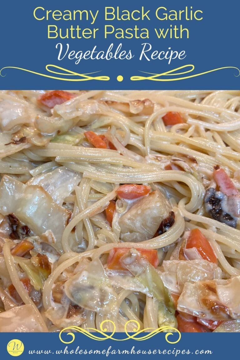 Creamy Black Garlic Butter Pasta with Vegetables Recipe - Wholesome ...
