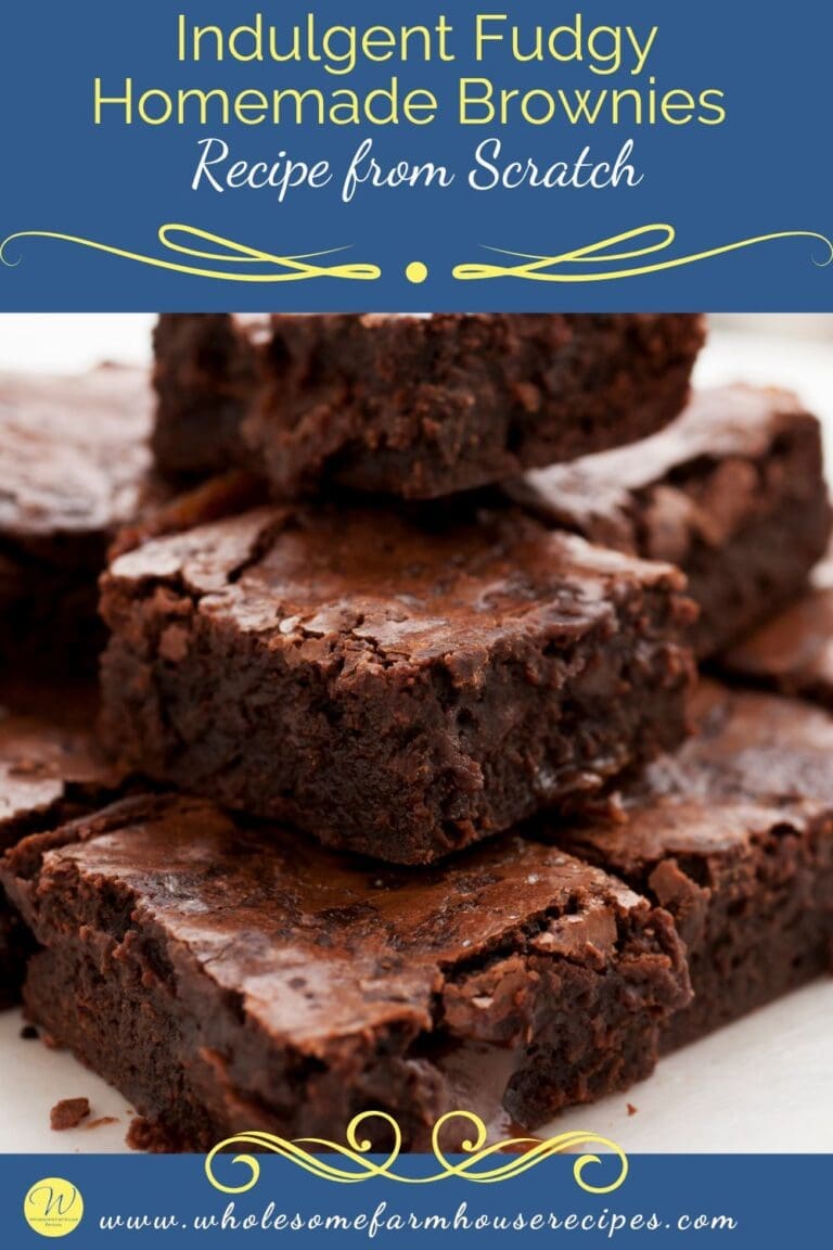 Indulgent Fudgy Homemade Brownies Recipe from Scratch - Wholesome ...