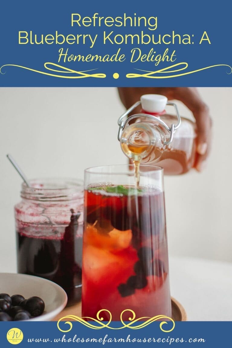 Refreshing Blueberry Kombucha: A Homemade Delight - Wholesome Farmhouse ...