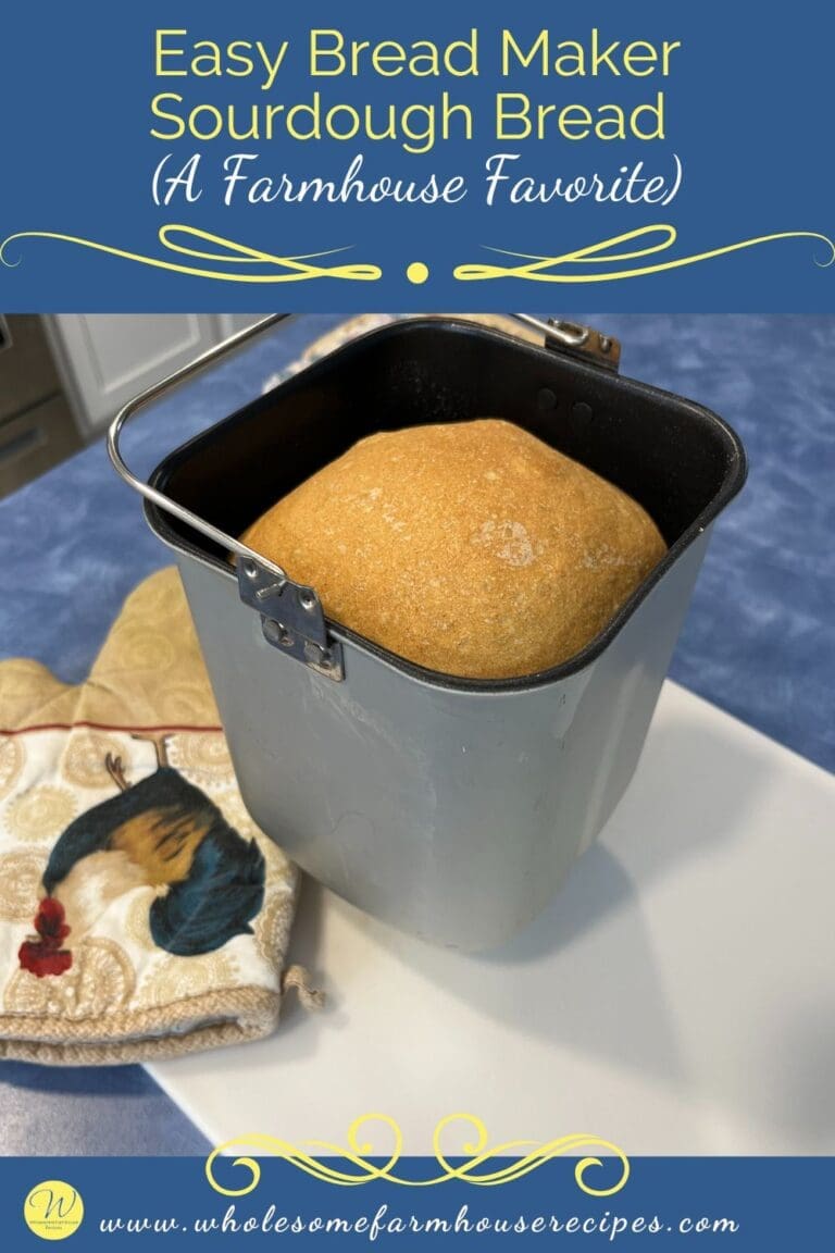 Easy Bread Maker Sourdough Bread (A Farmhouse Favorite) - Wholesome ...